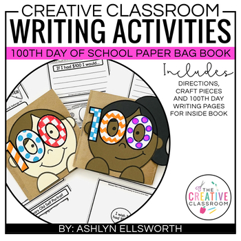 100th Day of School Writing - Paper Bag Book Craft - The Creative Classroom