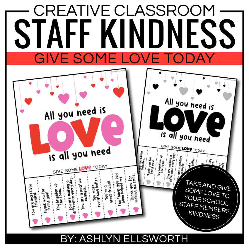 Staff Kindness - Give Some Love - The Creative Classroom